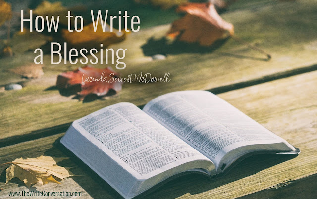 The Write Conversation: How to Write a Blessing