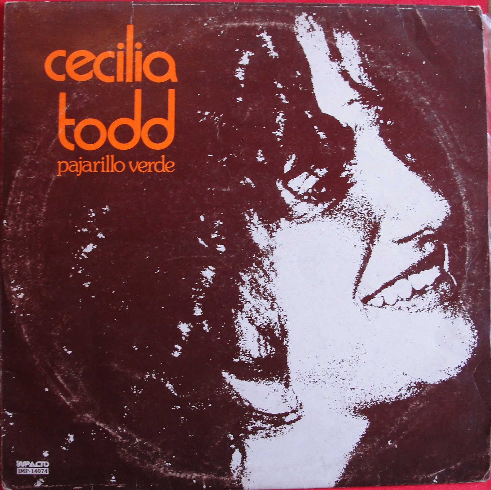 Los discos de Miguel: 0324 - Cecilia Todd - Pajarillo verde (LP 1981)