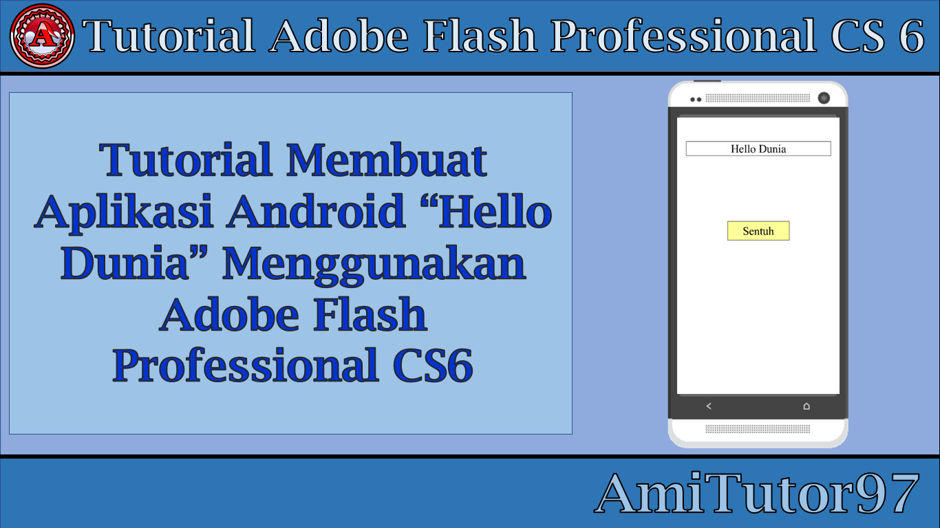 Membuat Aplikasi Android Pertama, Menggunakan Adobe Flash Professional ...