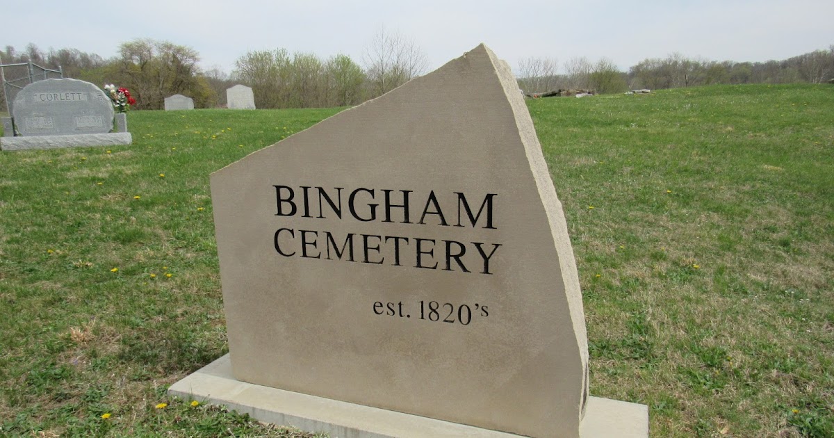 A Walk Through The Tombstones: Bingham Cemetery