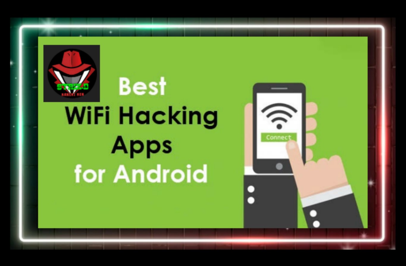 Best 5 Wi-Fi Hacking Apps for Android - STRIX.D