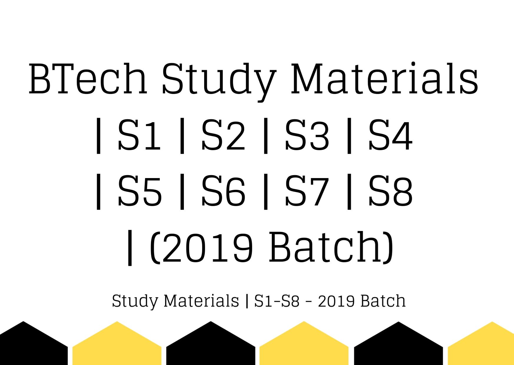 B.Tech 2019 Scheme | Notes | S1 | S2 | S3 | S4 | S5 | S6 | S7 | S8 ...