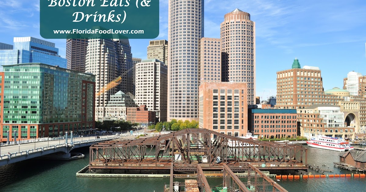 Florida Food Lover: Boston Eats (& Drinks)