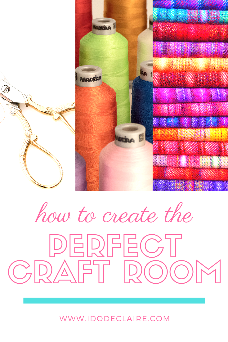How to Create the Perfect Craft Room - I do deClaire