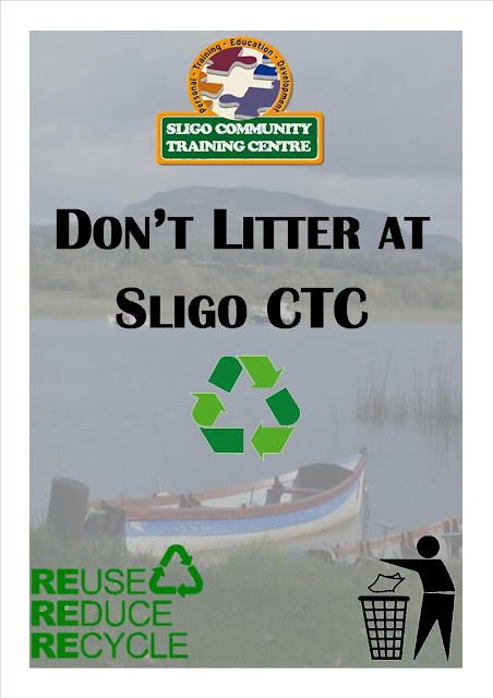 Sligo CTC Anti-litter Posters - Sligo Community Training Centre