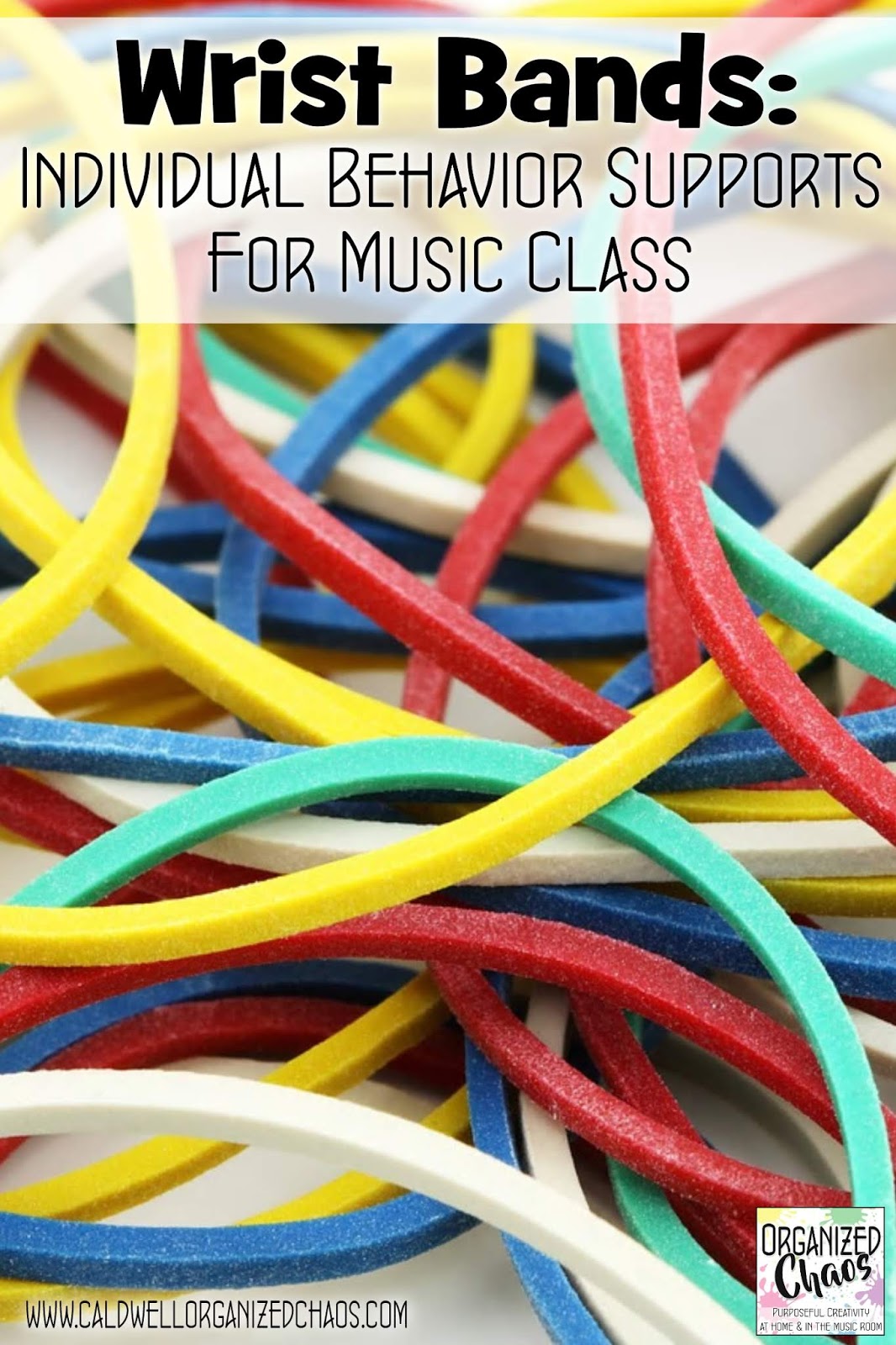 Wrist Bands: Individual Behavior Supports for Music Class | Organized Chaos