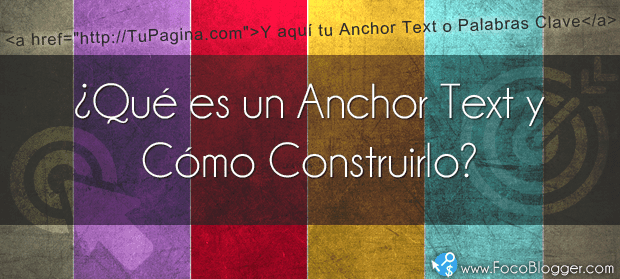 ¿Que es un Anchor Text y Como Construirlo?