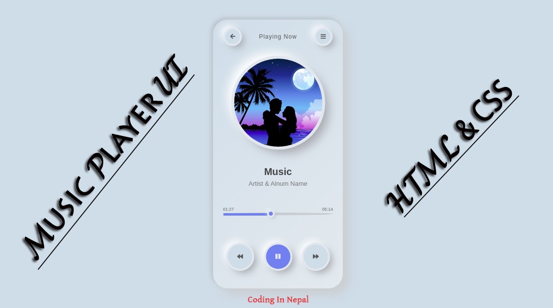 Neumorphic Music Player UI Design with HTML & CSS | Coding In Nepal