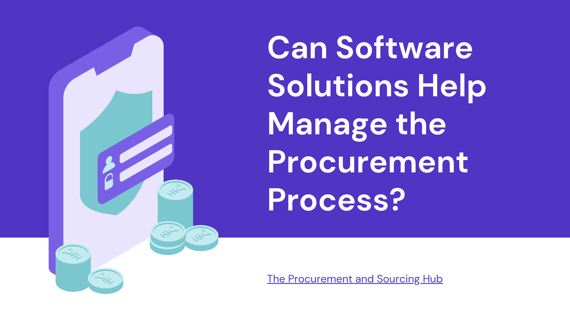 Can Software Solutions Help Manage the Procurement Process?
