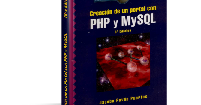 Creación de un Portal con PHP y MySQL, 3era Edición (RA-MA) - Jacobo ... Creación de un Portal con PHP y MySQL, 3era Edición (RA-MA) - Jacobo ...