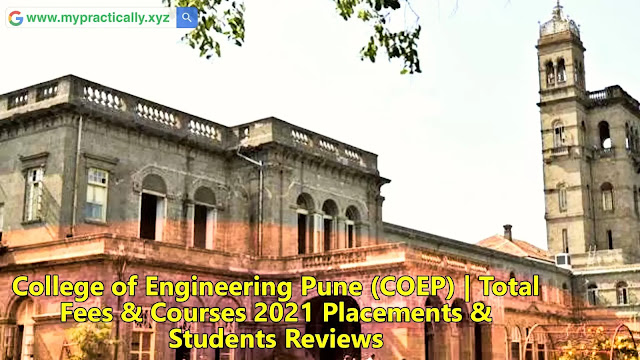 College of Engineering Pune (COEP) | Total Fees & Courses 2021 ...