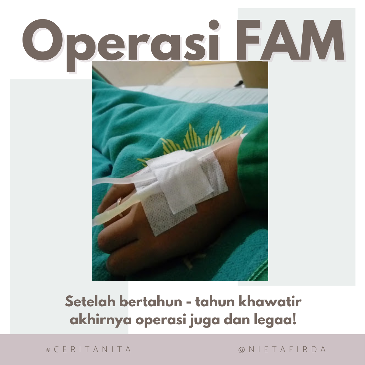 Operasi FAM (Fibroadenoma Mammae) alias Tumor Jinak Payudara — nieta firda
