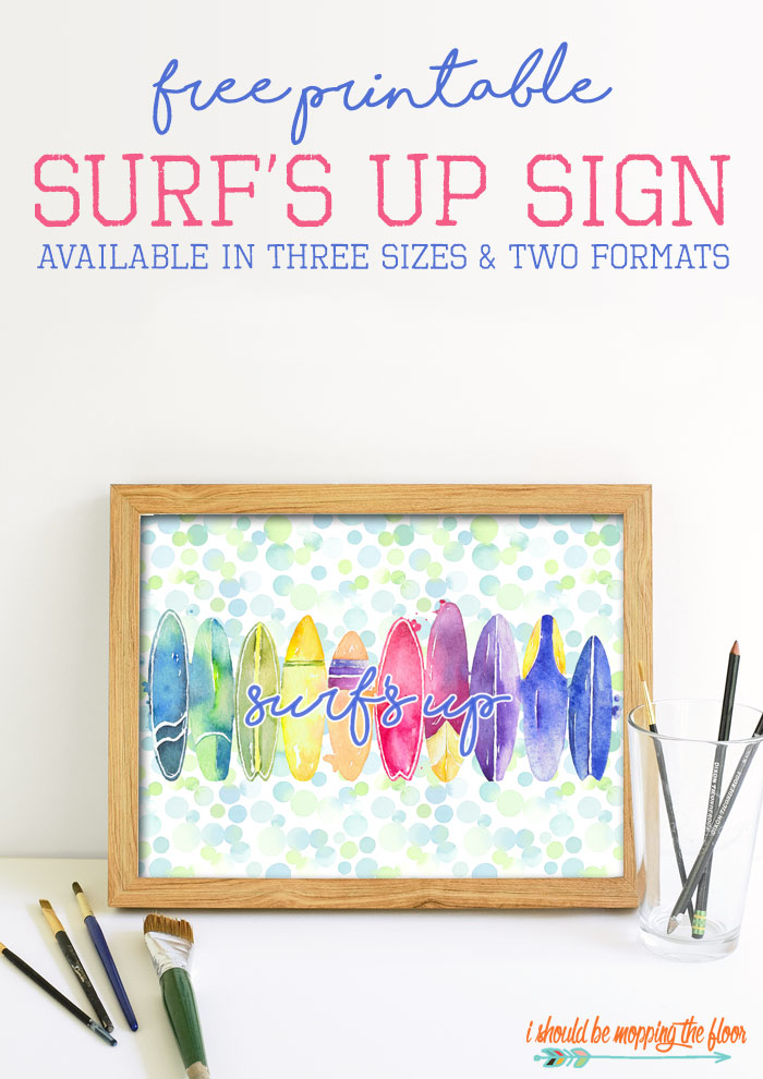 Free Printable Surf's Up Sign | i should be mopping the floor