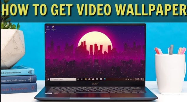 How To Set Video As Wallpaper For PC how-to-set-video-as-wallpaper-for-pc