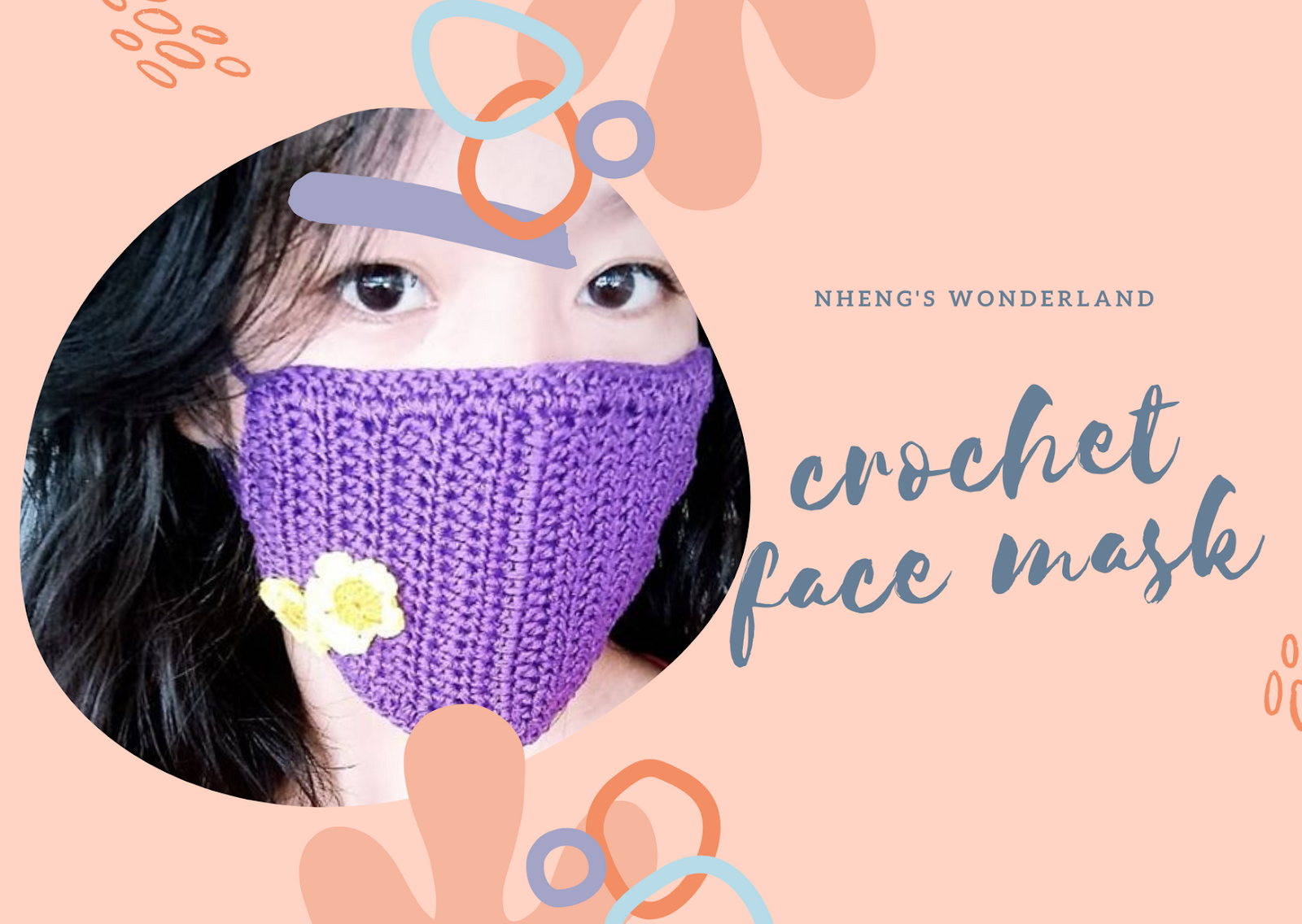 Crochet Face Mask Pattern - Nheng's Wonderland