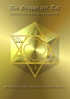 BEWUSSTES SEIN: Texte zur Zeitqualität: Channeling der Gruppe der Tat