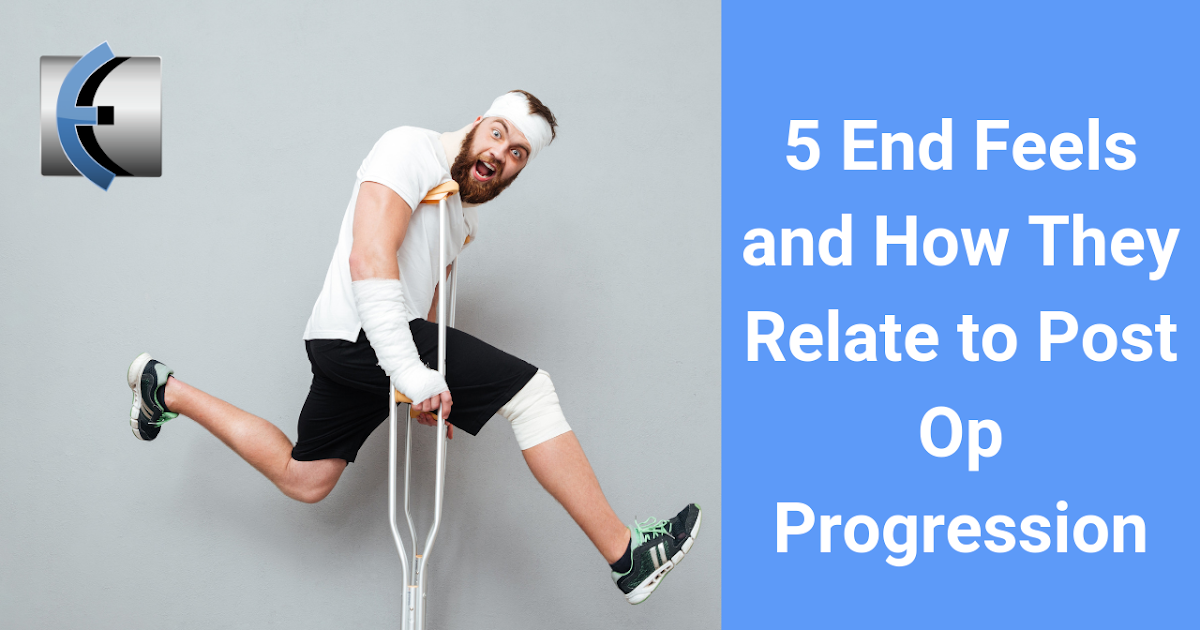 Top 5 Fridays! 5 End Feels and How They Relate to Post Op Progression ...