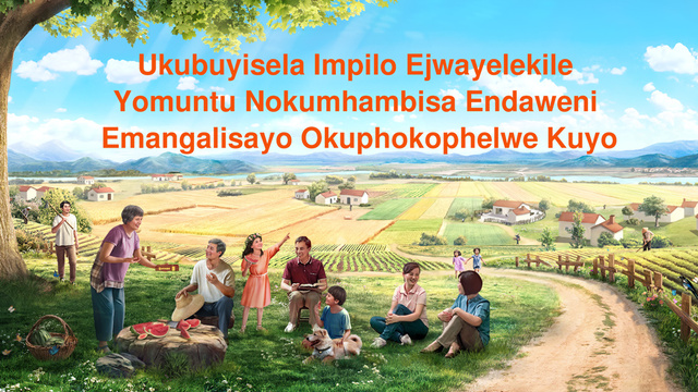 UNkulunkulu USomandla Uthola Inkazimulo: Ukubuyisela Impilo ...