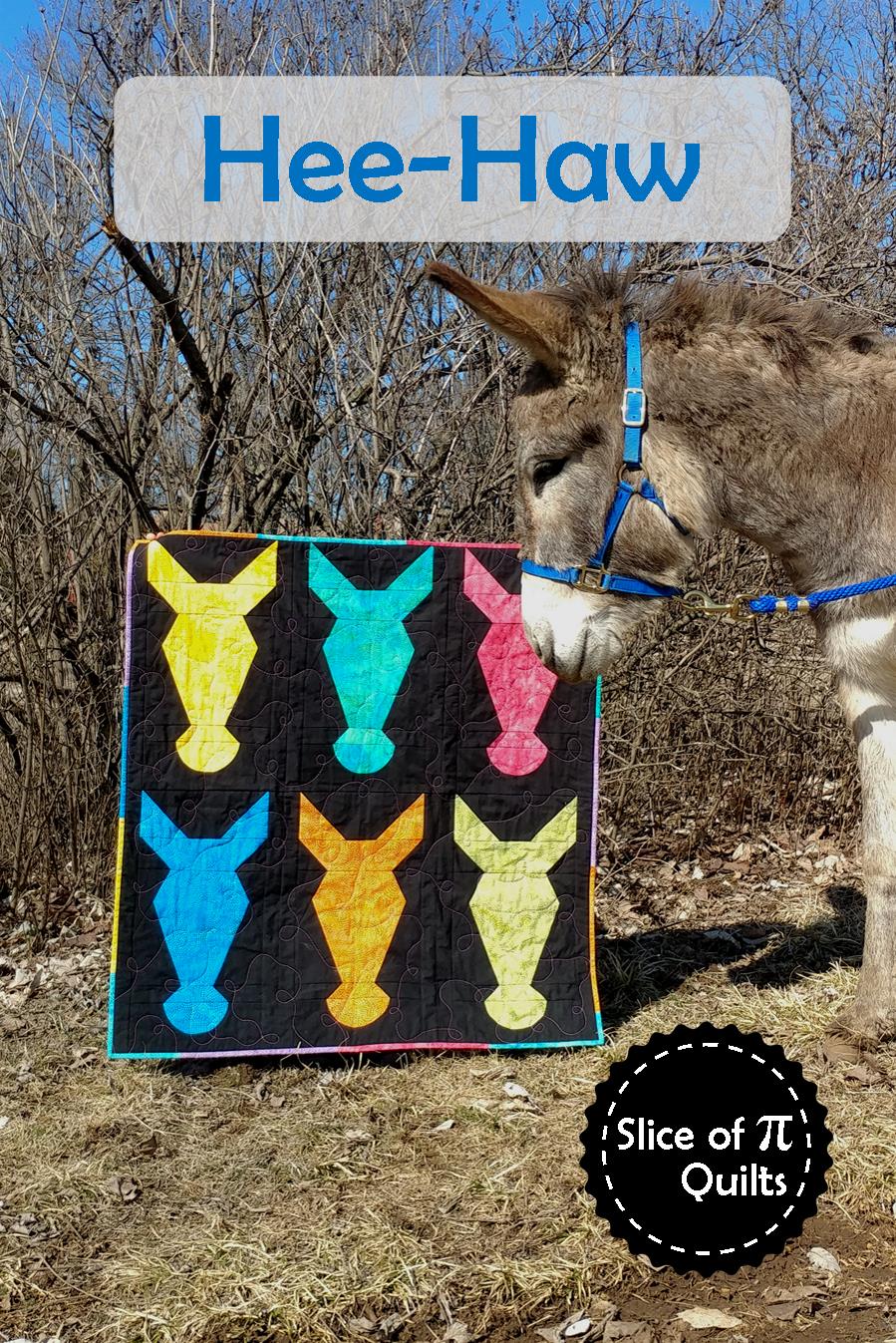 Slice of Pi Quilts: Hee-Haw Quilt Pattern Release!