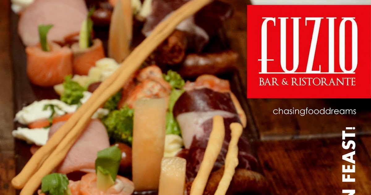 CHASING FOOD DREAMS: Fuzio Bar & Ristorante @ Jalan Berangan
