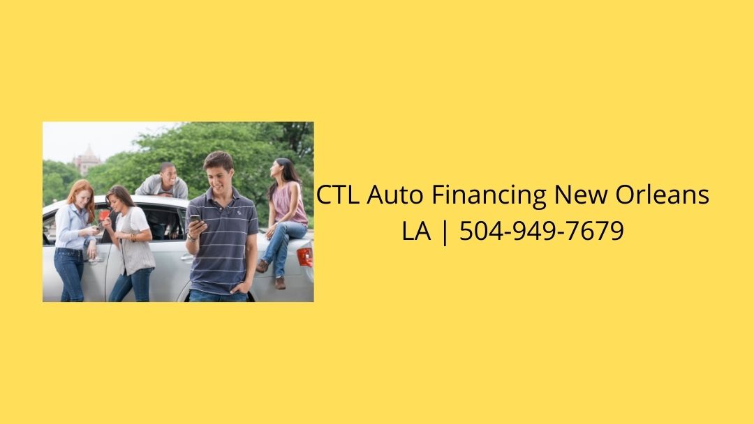 CTL Auto Financing New Orleans LA | 504-949-7679