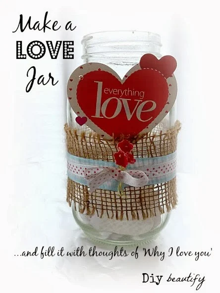 Make a Love Jar - DIY Beautify - Creating Beauty at Home
