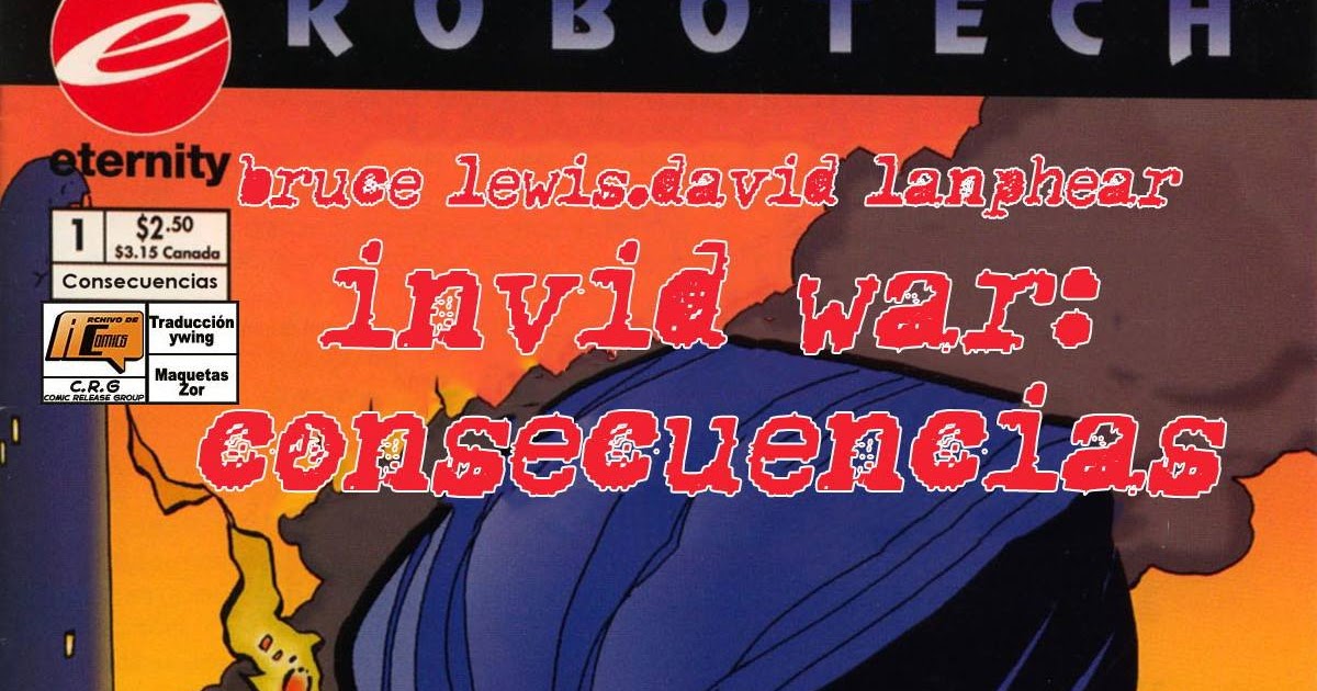 Invid War. Consecuencias # 1 (de 13) - ROBOTECH/MACROSSComics