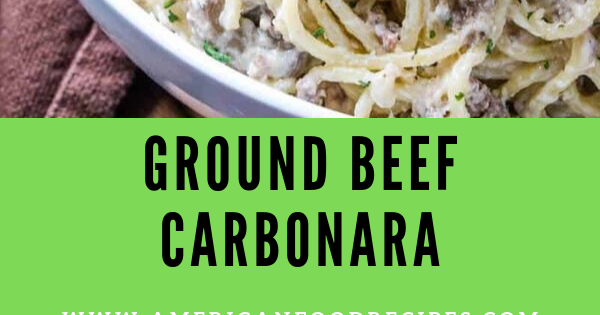 Ground Beef Carbonara