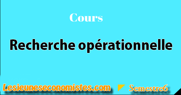 Recherche Opérationnelle Cours Complet Pdf Les Jeunes économistes