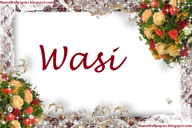 Wasi Name Wallpapers Wasi ~ Name Wallpaper Urdu Name Meaning Name ...