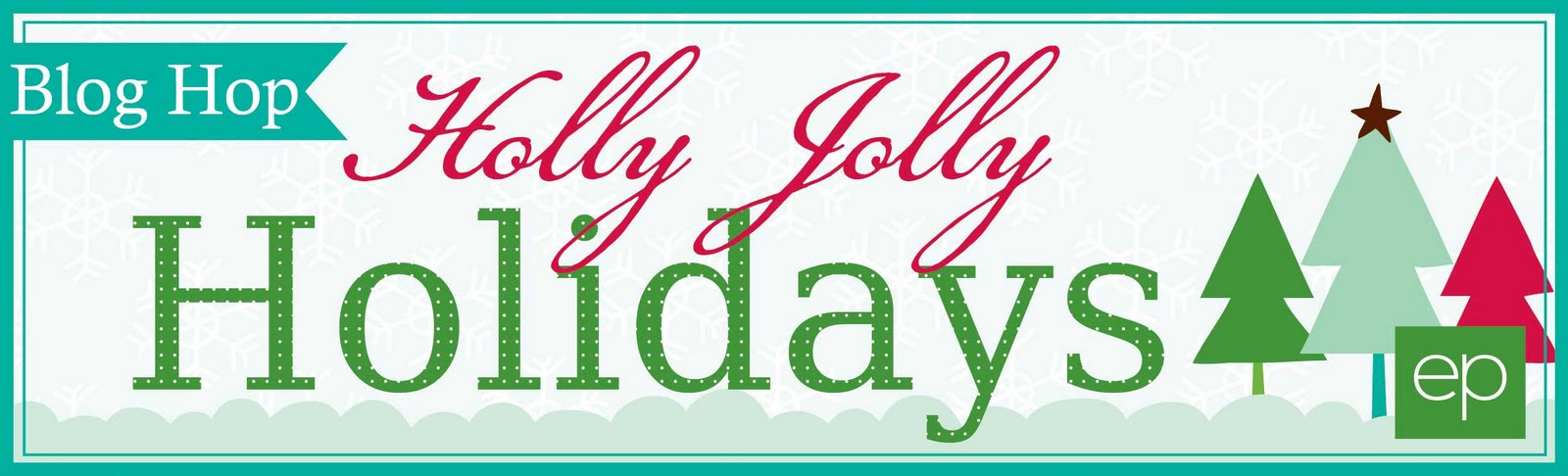 My Blog: Echo Park Paper "Holly Jolly Holidays" Blog Hop