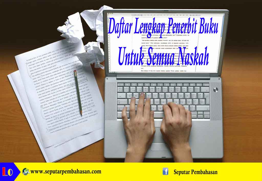 18 Daftar Lengkap Penerbit Buku Secara Gratis - SeputarPembahasan.Com