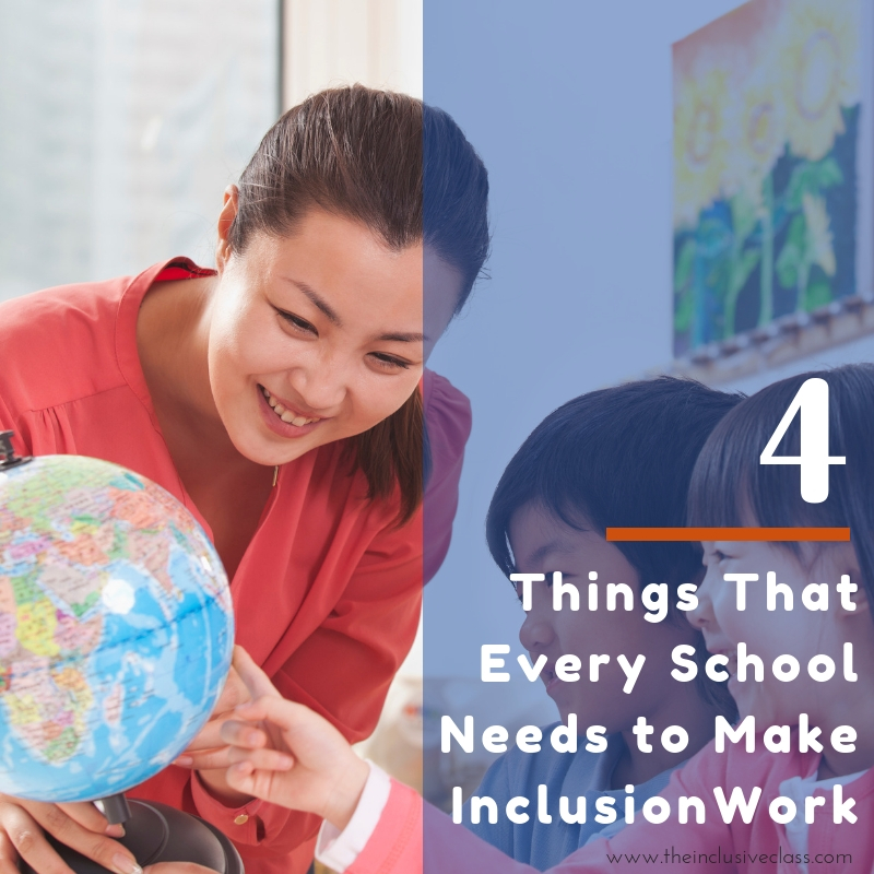 The Inclusive Class : 4 Things That Every School Needs to Make ...