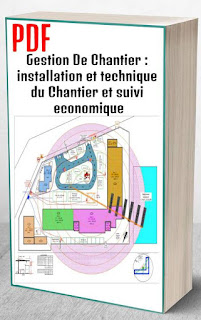 Gestion De Chantier : installation et technique du Chantier et suivi ...