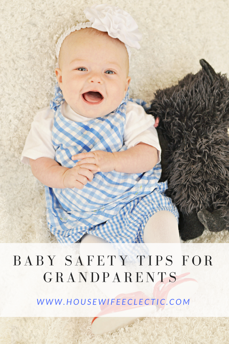 Baby Safety Tips For Grandparents - Housewife Eclectic