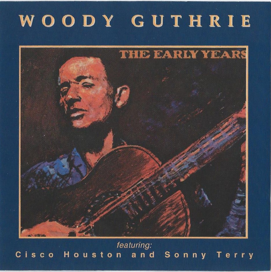 Zero G Sound : Woody Guthrie - The Early Years (feat. Cisco Houston ...