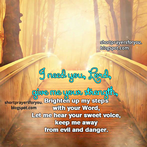Lord, Help me on my way, Short Prayer