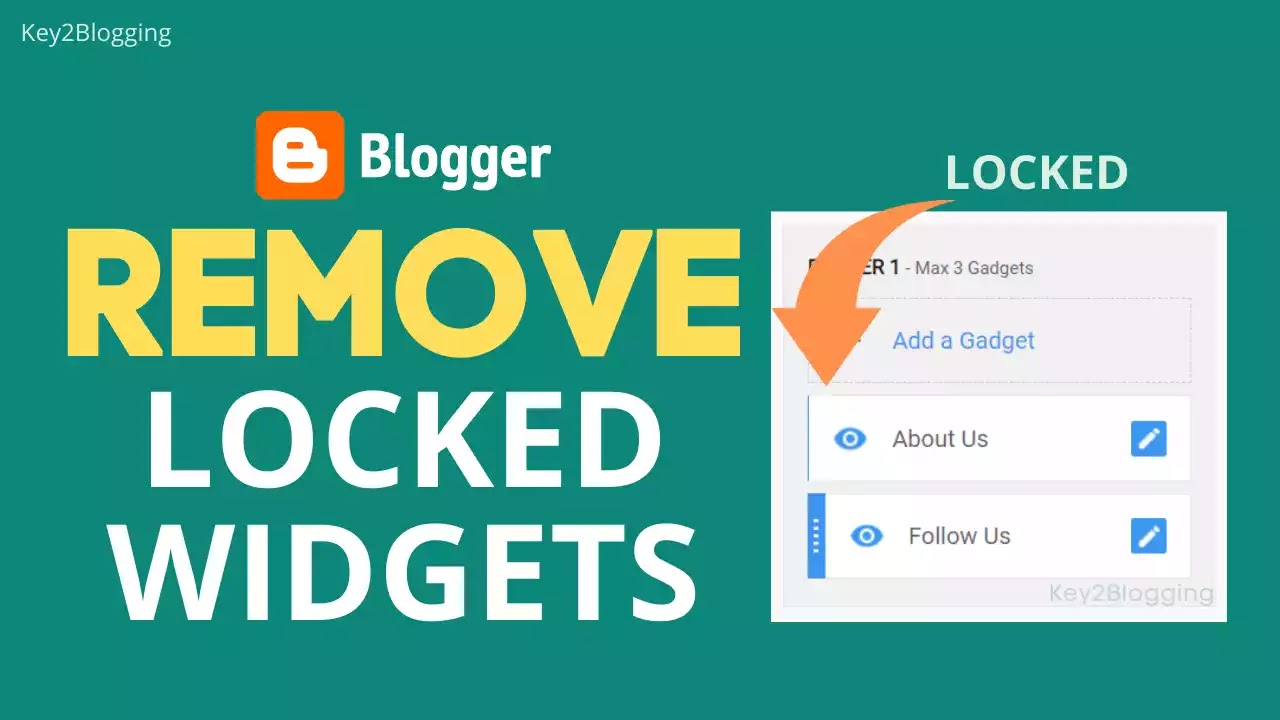 How To Remove Or Delete Locked Blogger Widget Easily Techyleaf