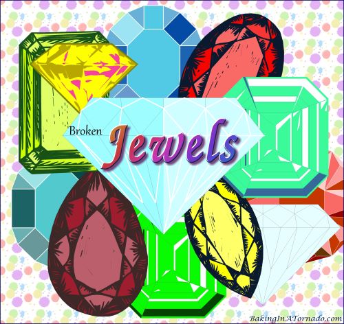 Baking in a Tornado: Jewels