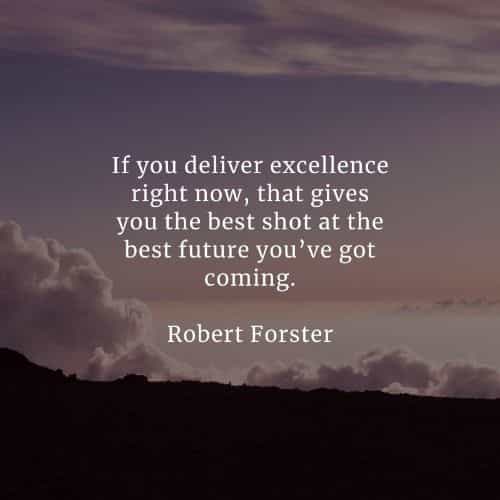 32 Excellence quotes that'll help you accomplish your goal