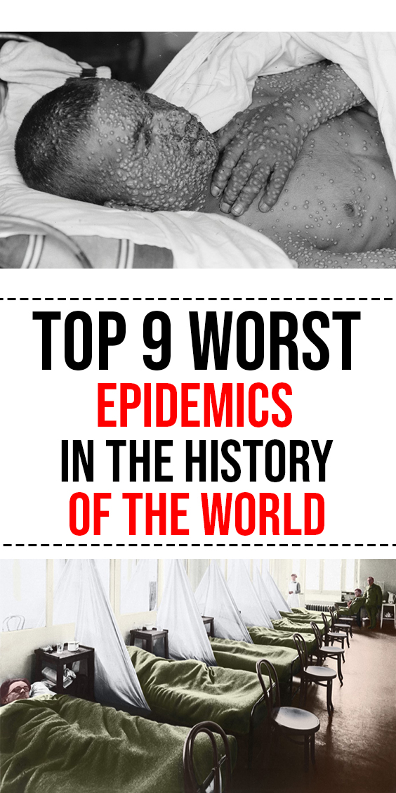Top 9 Worst Epidemics In The History Of The World