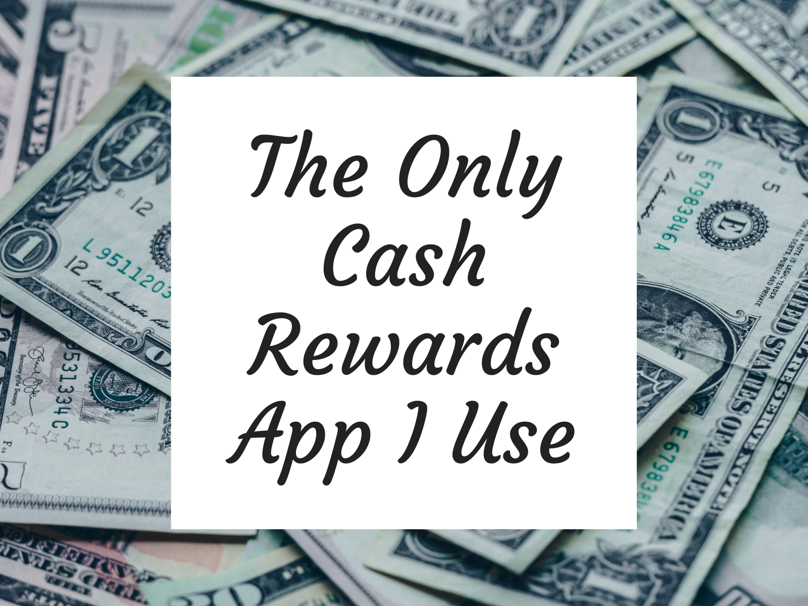 The Only Cash Rewards App I Use
