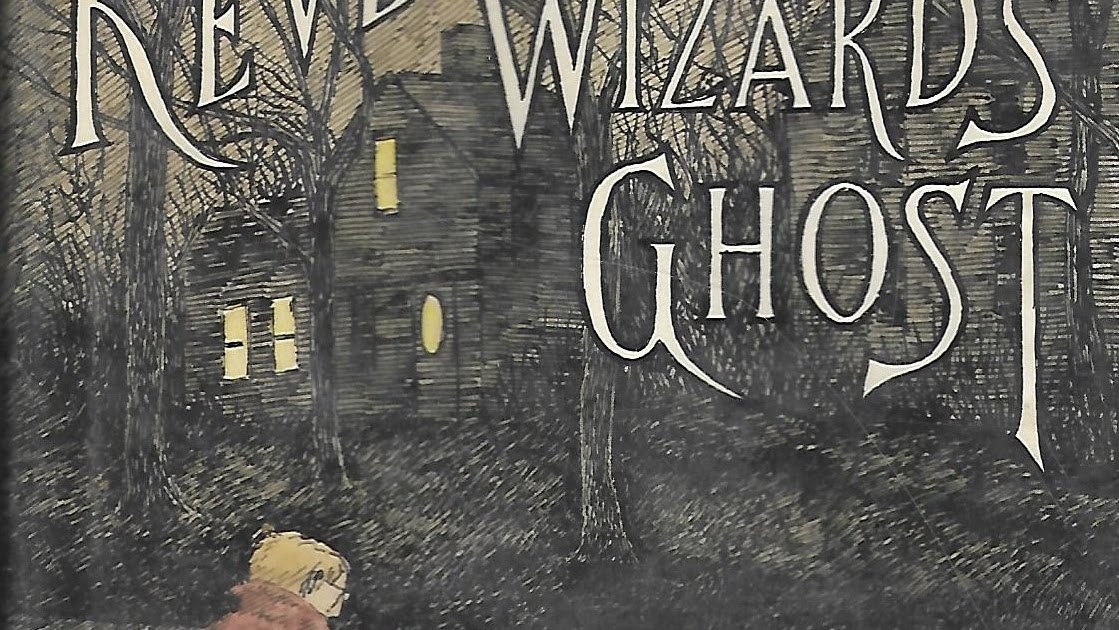 MY READER'S BLOCK: The Revenge of the Wizard's Ghost