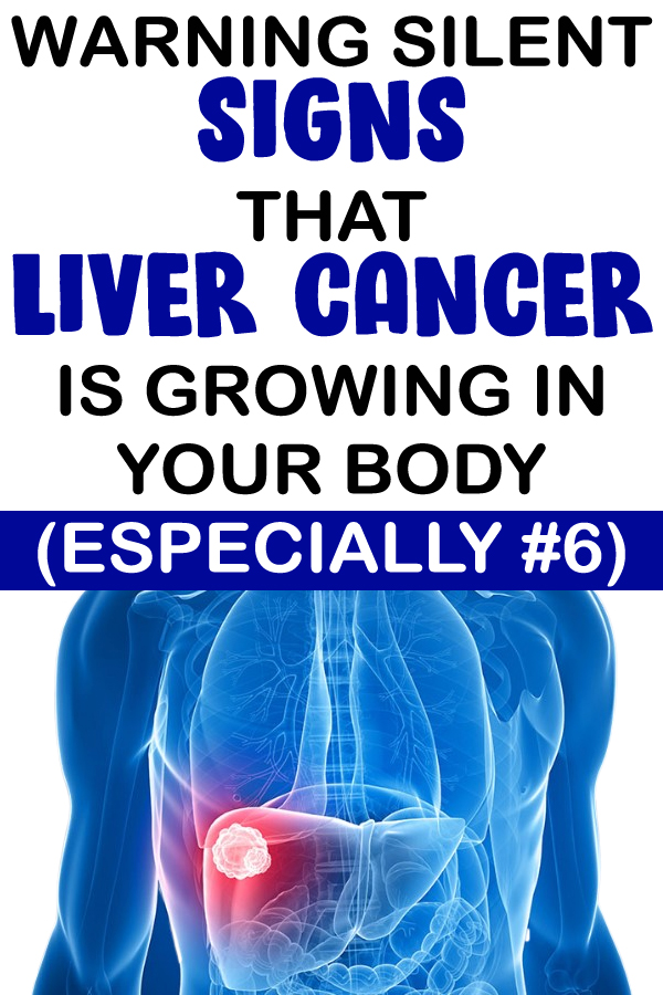 8 Silent Signs Of Liver Cancer You Should Not Ignore