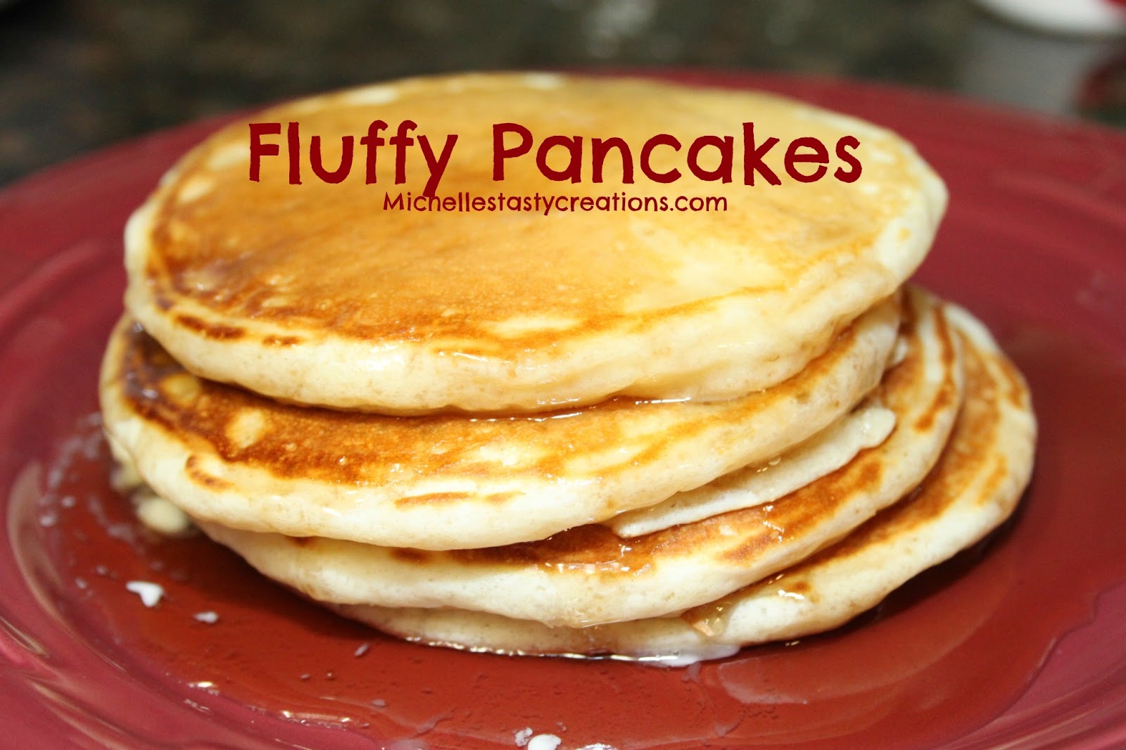 Michelle's Tasty Creations: Fluffy Pancakes
