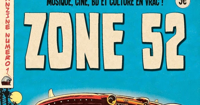 Le Fanzinophile: Zone 52