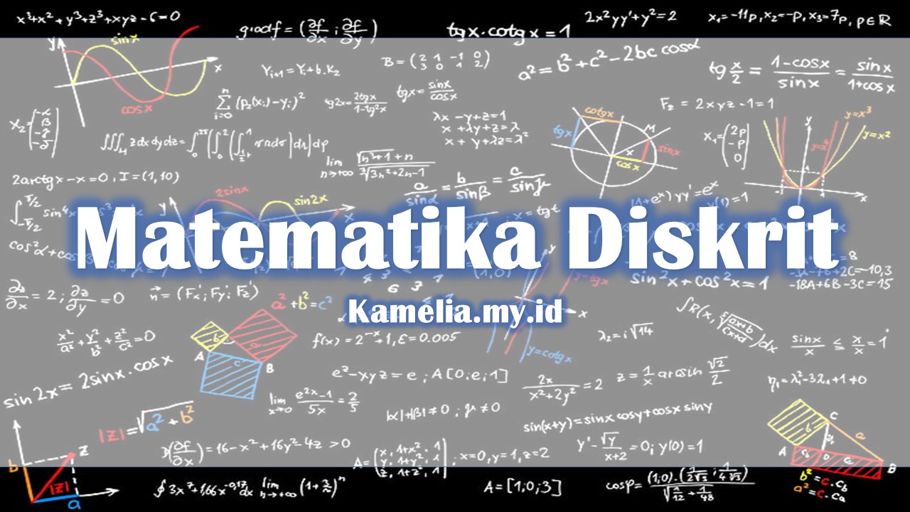 Pengertian dan Topik yang dibahas dalam Matematika Diskrit - ABUABIDA.COM
