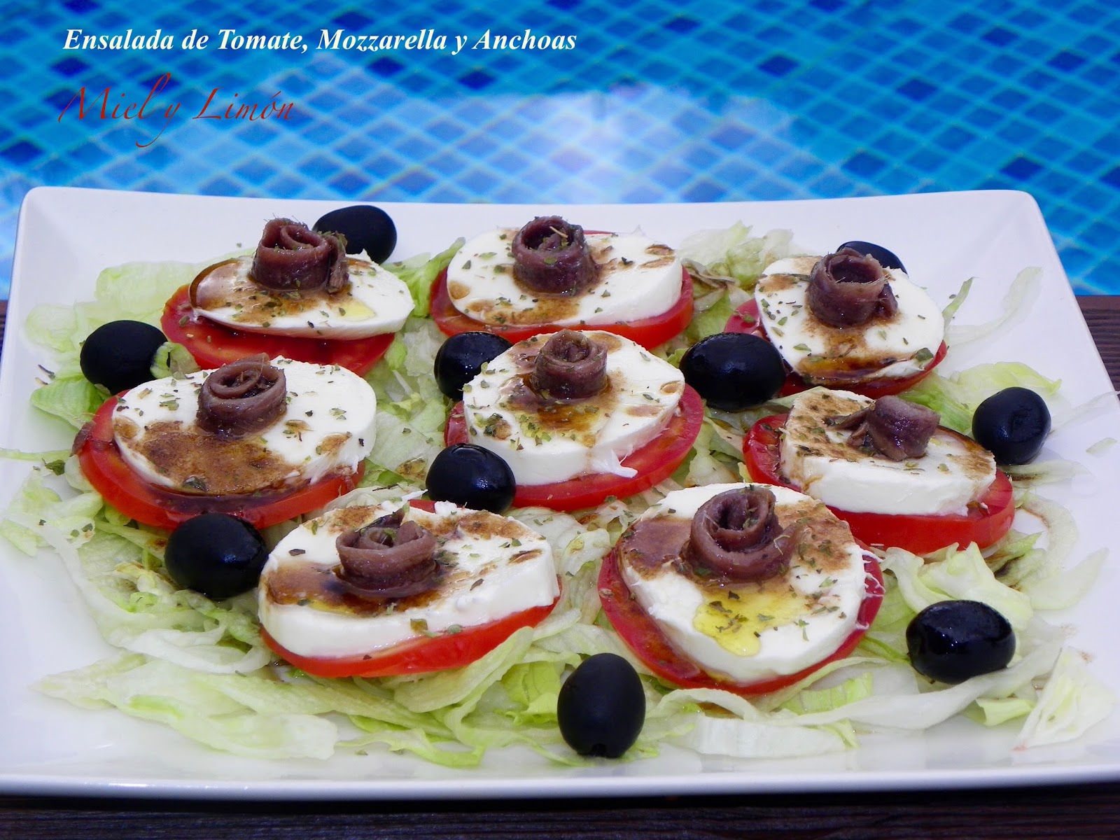 Miel y Limón Recetas: ENSALADA DE TOMATE, MOZZARELLA Y ANCHOAS