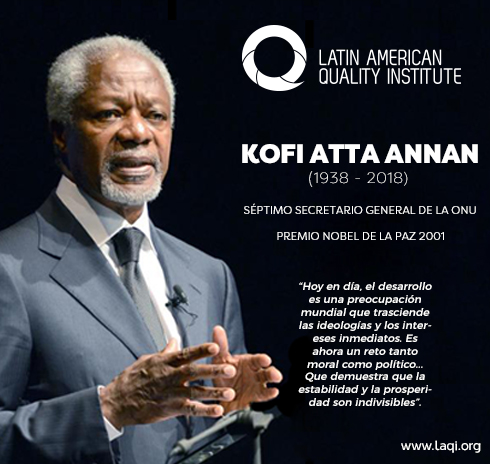 Kofi Annan un líder precursor de la Paz, Derechos Humanos y Sostenibilidad