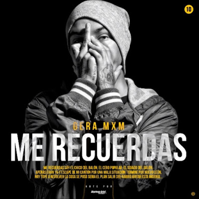 La Colección del Rap: Gera MXM - Me Recuerdas (2015) (Single)
